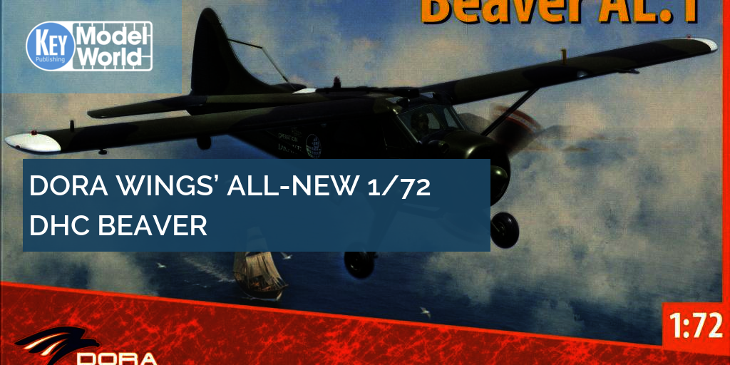 New 1/72 DHC Beaver AL.1 from Dora Wings