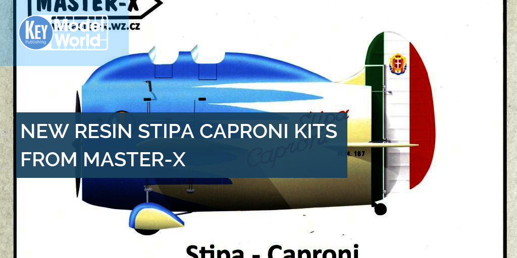 New Stipa Caproni kits from Master-X, 1/72, 1/48