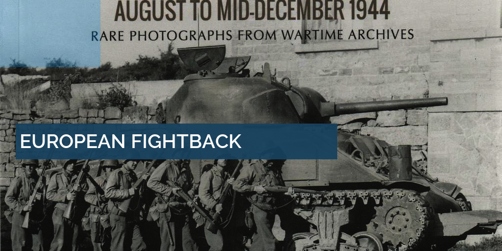 P&S The Americans from Normandy to the German Border: August