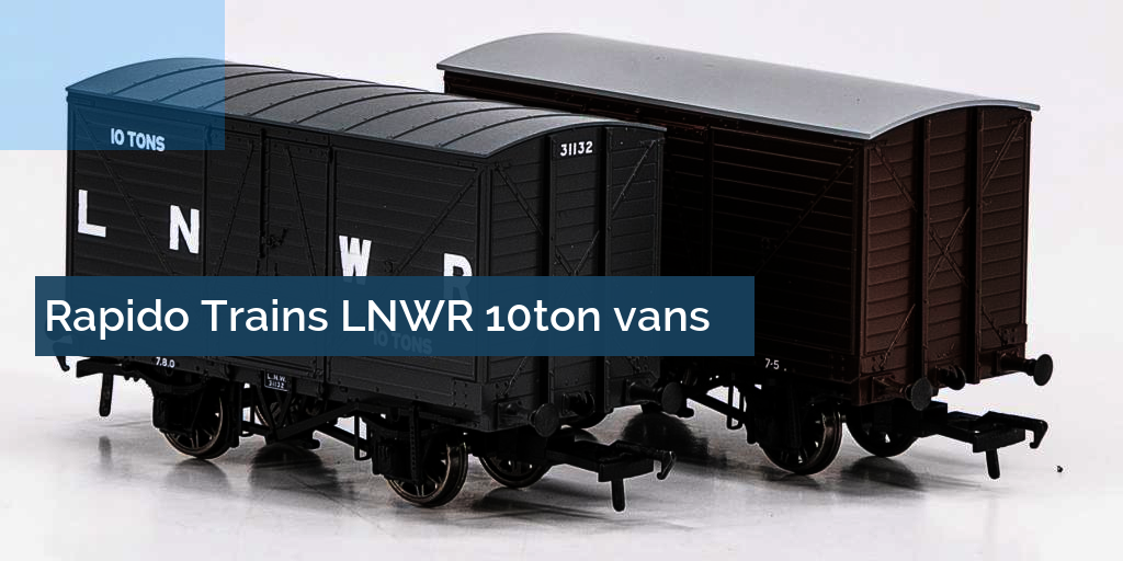 Rapido Trains LNWR 10ton vans