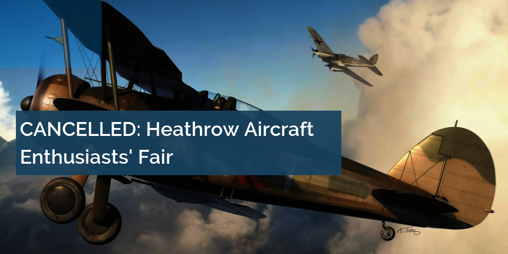 CANCELLED: Heathrow Aircraft Enthusiasts' Fair | Key Model
