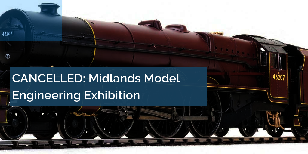 CANCELLED: Midlands Model Engineering Exhibition | Key Model