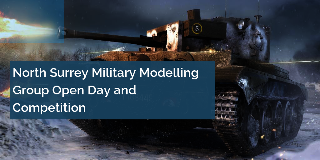 North Surrey Military Modelling Group Open Day and