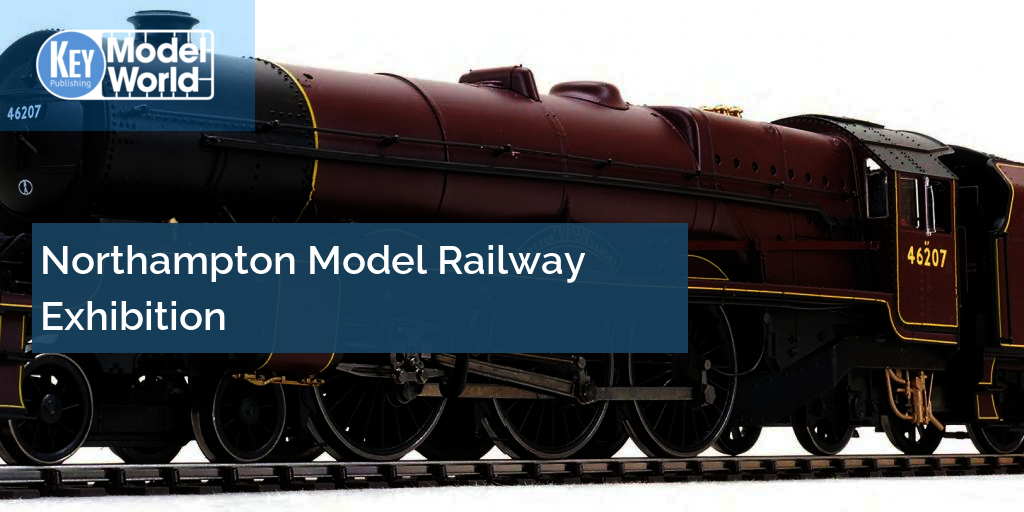 Northampton Model Railway Exhibition | Key Model World
