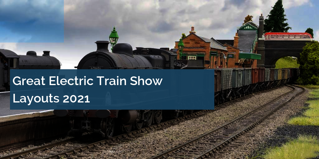 Great Electric Train Show Layouts 2021 | Key Model World
