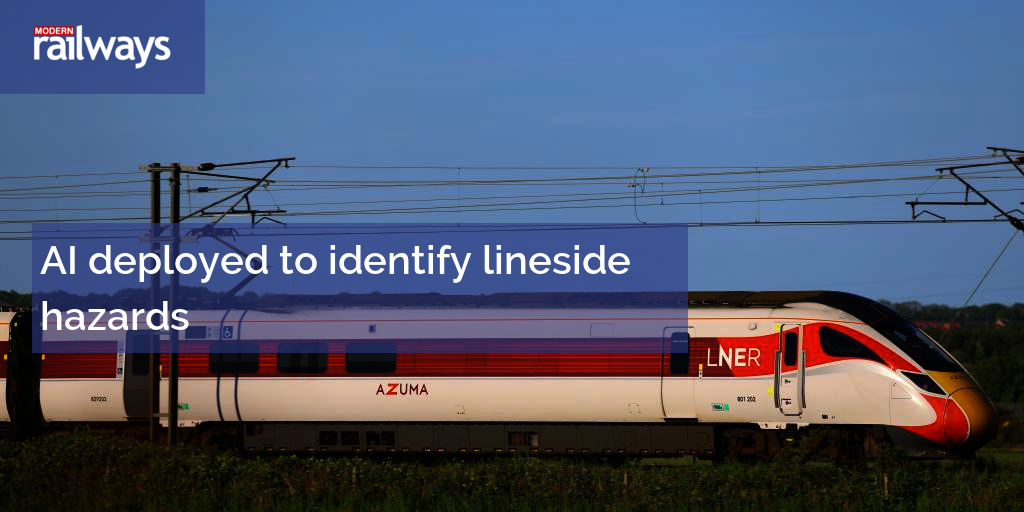 AI deployed to identify lineside hazards