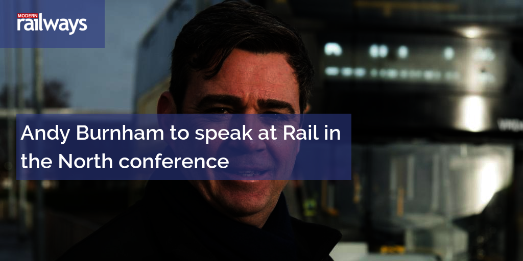 Andy Burnham to speak at Rail in the North conference