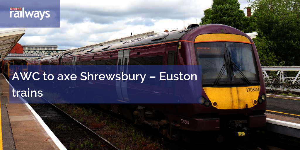 AWC to axe Shrewsbury – Euston trains