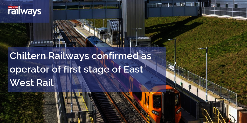 Chiltern Railways confirmed as operator of first stage of