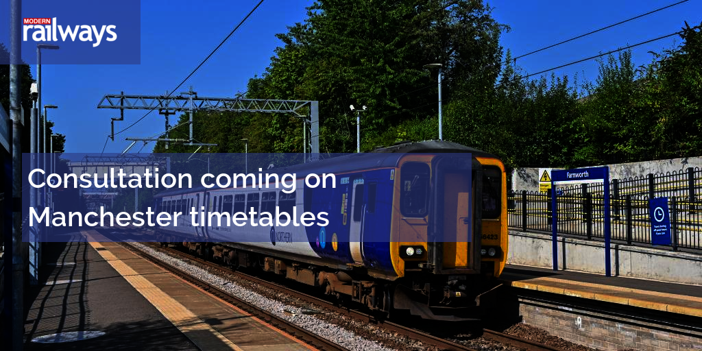 Consultation coming on Manchester timetables