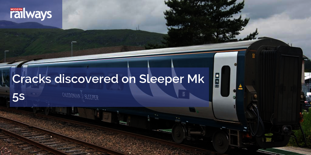 Cracks discovered on Sleeper Mk 5s