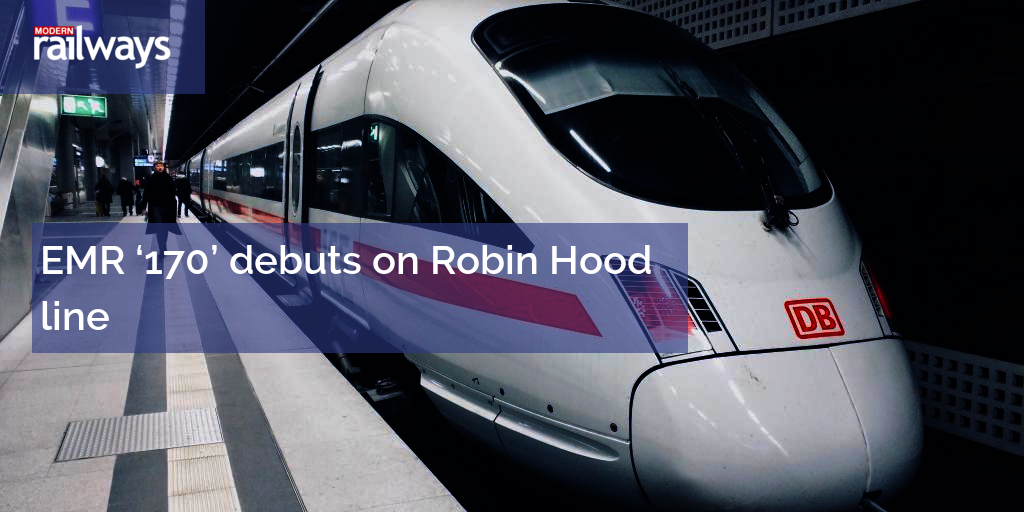 EMR ‘170’ debuts on Robin Hood line