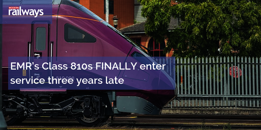 EMR’s Class 810s FINALLY enter service three years late