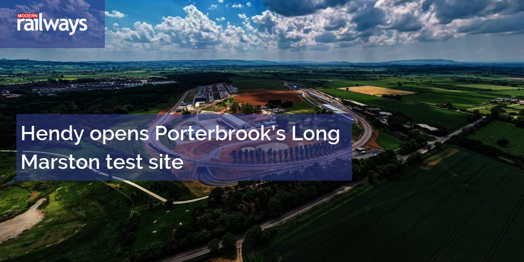 Hendy opens Porterbrook’s Long Marston test site