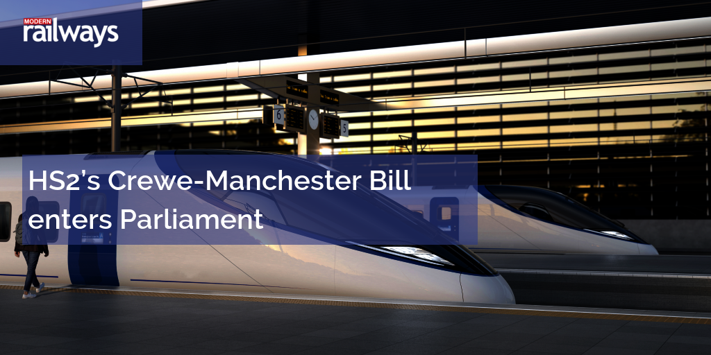HS2’s Crewe-Manchester Bill enters Parliament