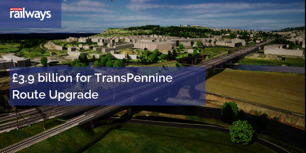 £3.9 billion for TransPennine Route Upgrade