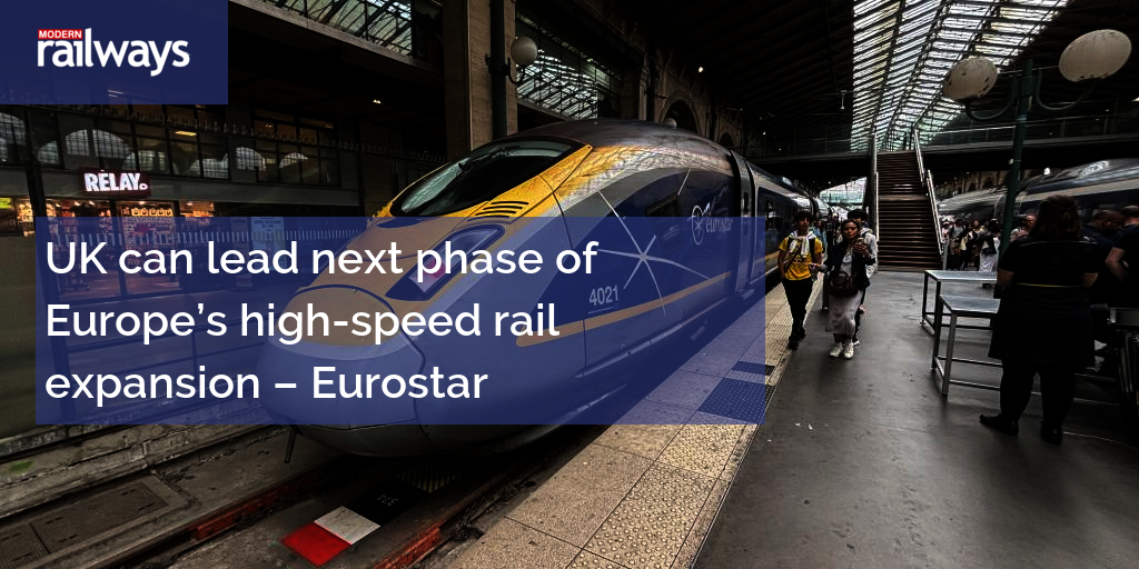 UK can lead next phase of Europe’s high-speed rail expansion