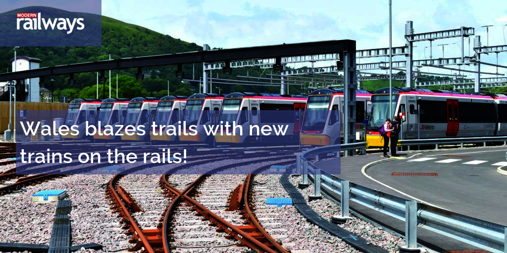 Wales blazes trails with new trains on the rails!