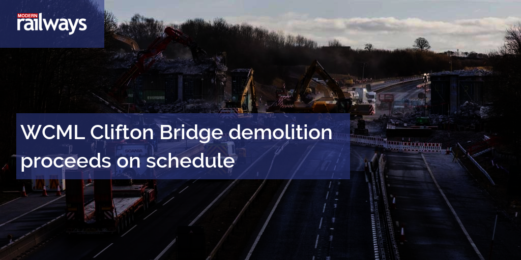 WCML Clifton Bridge demolition proceeds on schedule